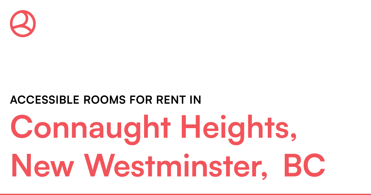 Connaught Heights, New Westminster, BC Accessible room... – Roomies.ca