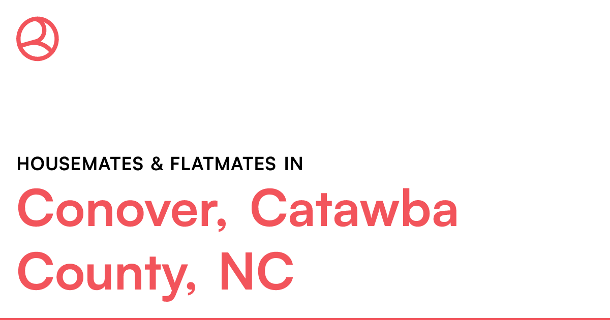 Conover, Catawba County, NC Housemates & Flatmates – Roomies.com