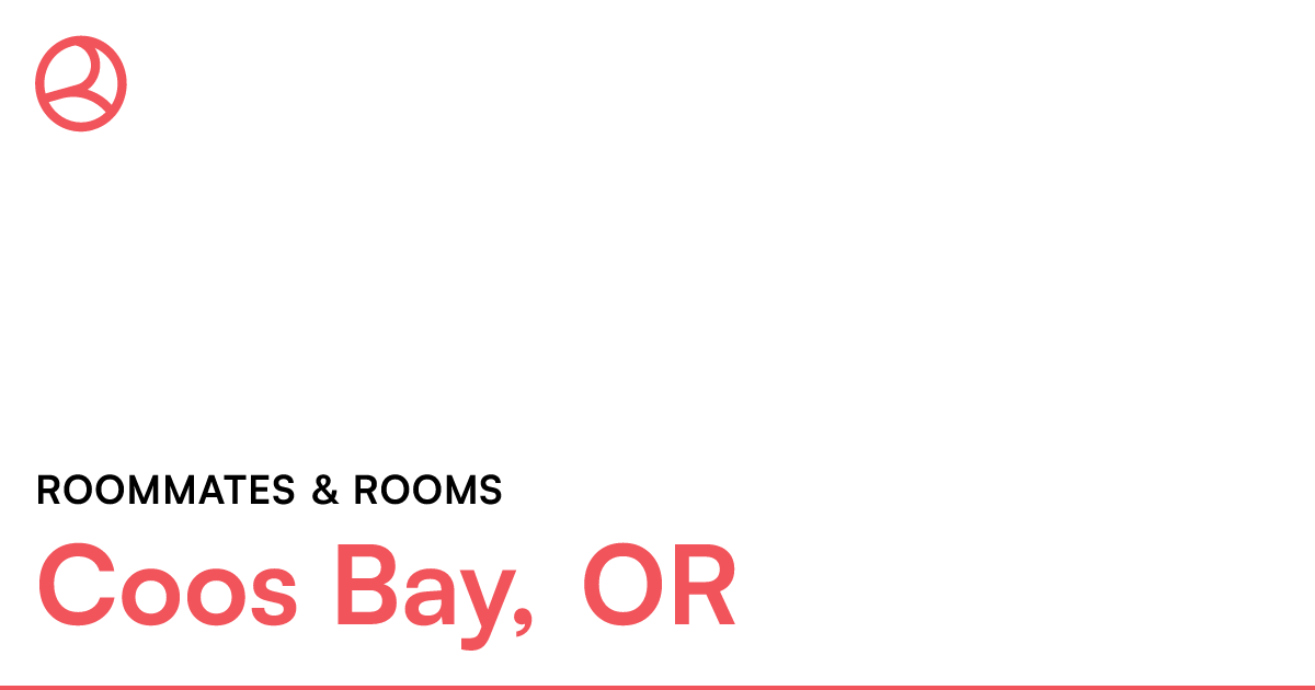 Coos Bay, OR Roommates & rooms – Roomies.com