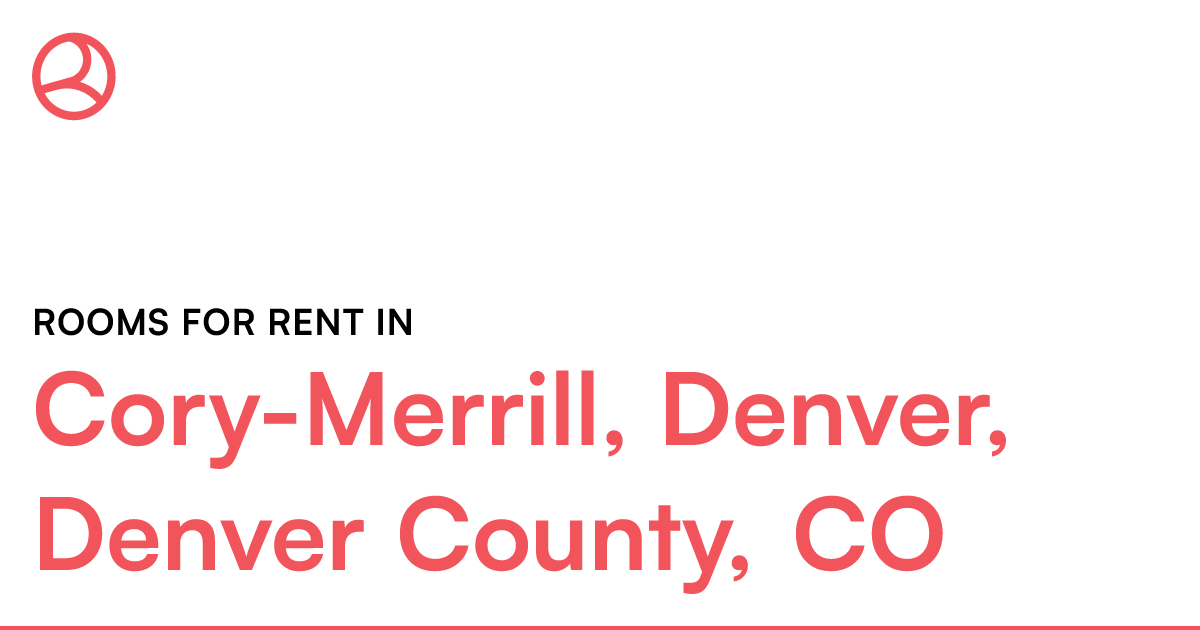 Cory-Merrill, Denver, Denver County, CO Rooms for Ren... – Roomies.com