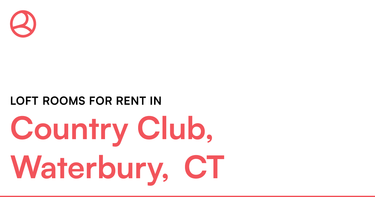 Country Club, Waterbury, CT Loft rooms for rent – Roomies.com