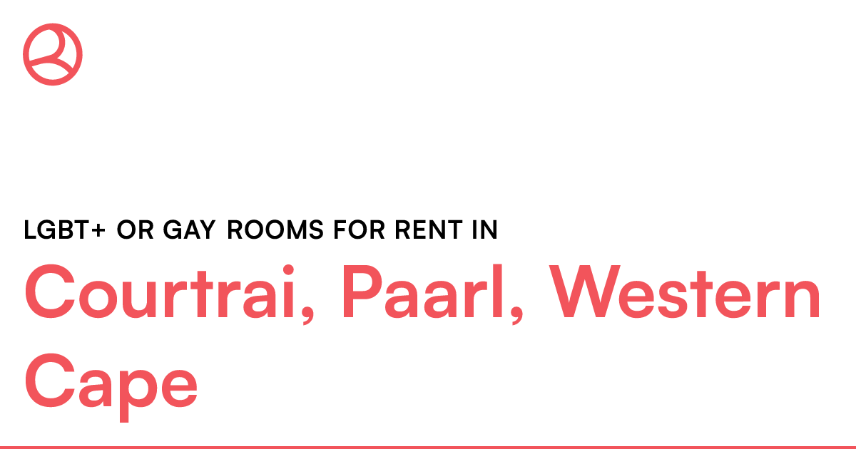 Courtrai, Paarl, Western Cape LGBT+ or Gay rooms fo... – Roomies.co.za