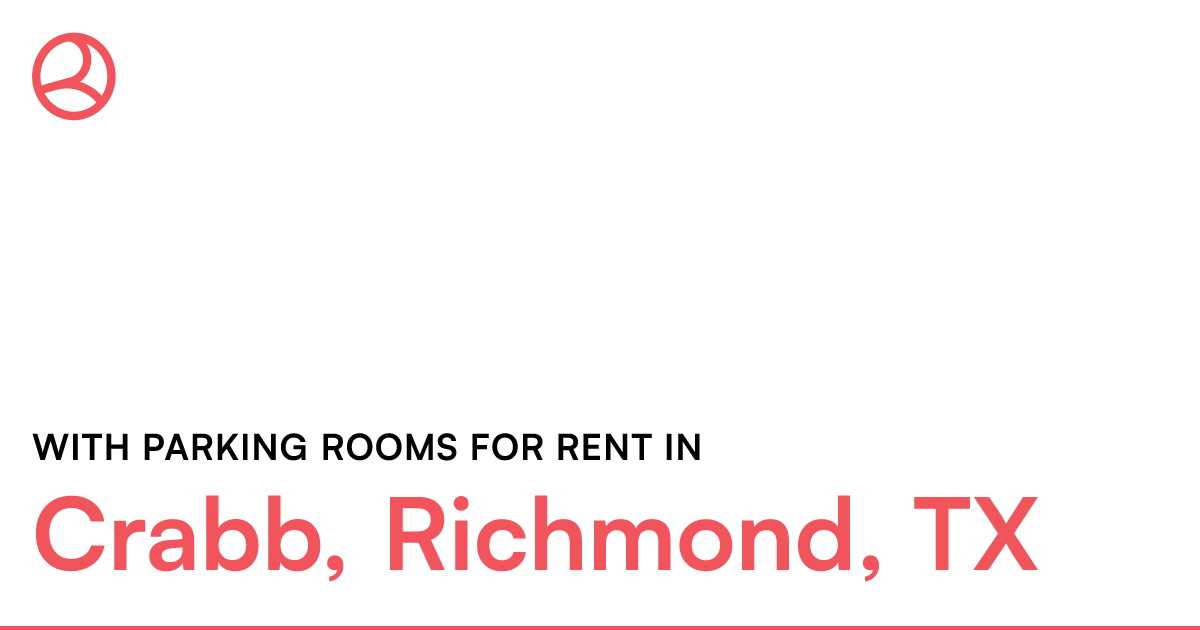 Crabb, Richmond, TX With parking rooms for rent – Roomies.com