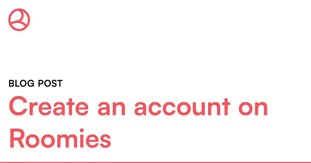 Create an account on Roomies – Roomies.com