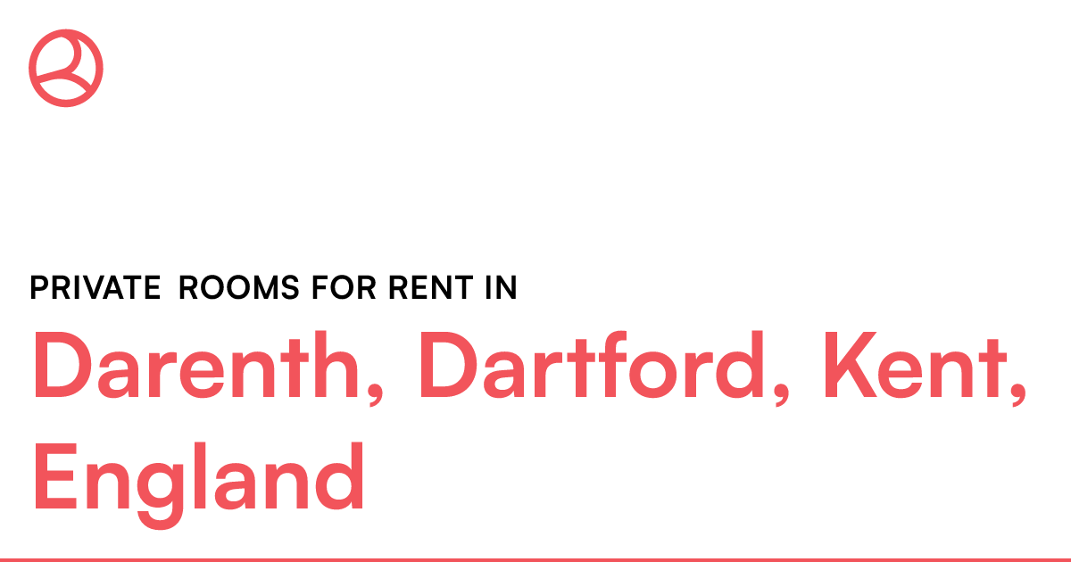 Darenth, Dartford, Kent, England Private rooms for... – Roomies.co.uk