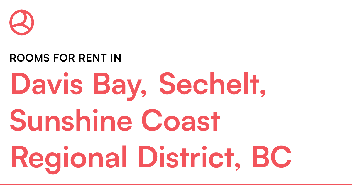 Davis Bay, Sechelt, Sunshine Coast Regional District,... – Roomies.ca