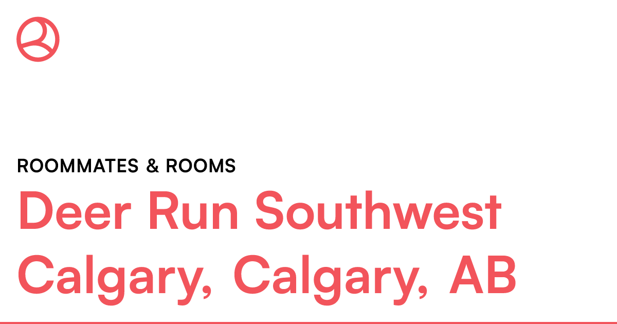 Deer Run Southwest Calgary, Calgary, AB Roommates & ro... – Roomies.ca