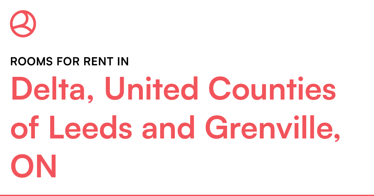 Delta, United Counties of Leeds and Grenville, ON Room... – Roomies.ca