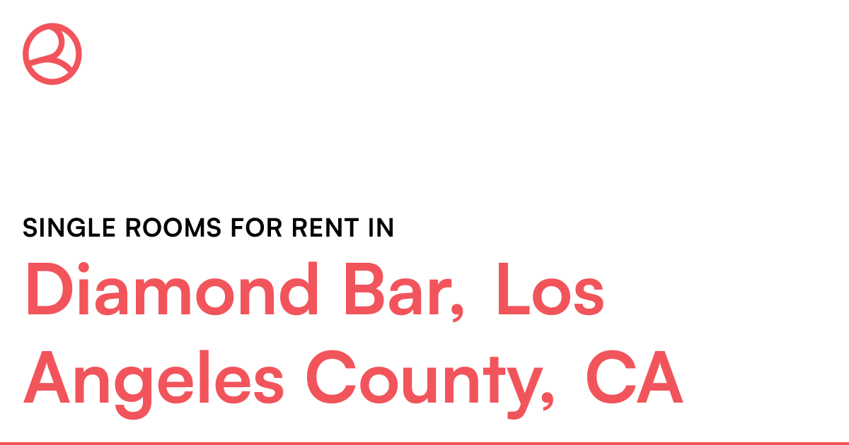 Diamond Bar, Los Angeles County, CA Single rooms for... – Roomies.com