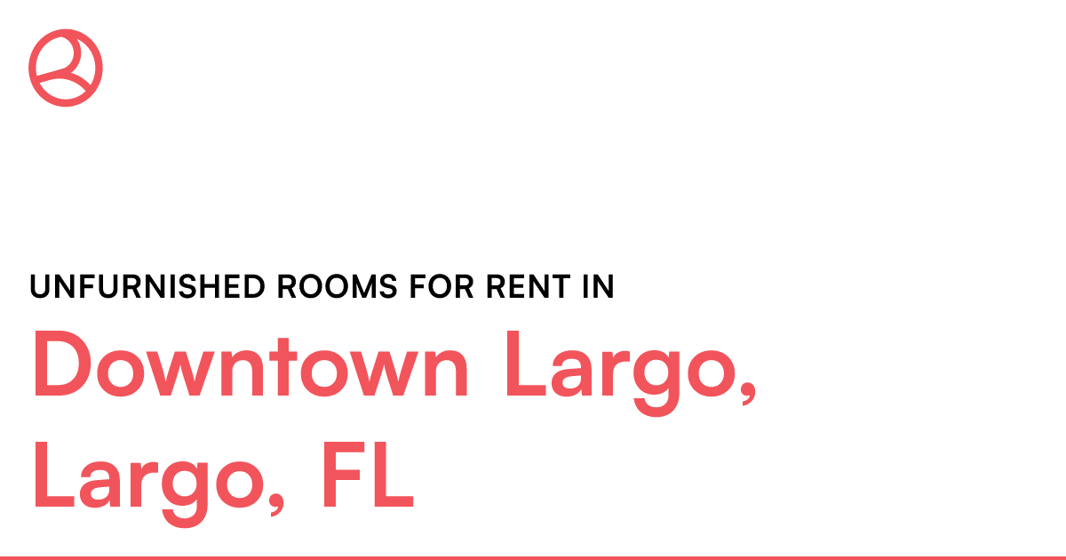 Downtown Largo, Largo, FL Unfurnished rooms for rent – Roomies.com