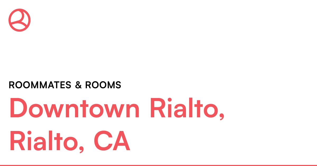 Downtown Rialto, Rialto, CA Roommates & rooms – Roomies.com