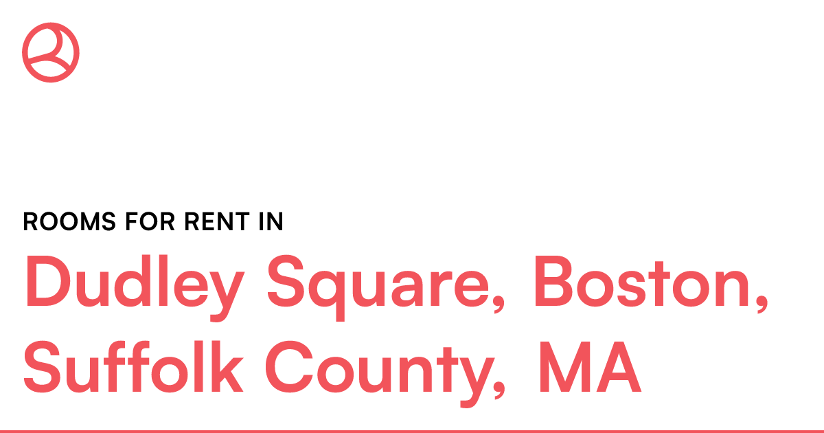 Dudley Square, Boston, Suffolk County, MA Rooms for R... – Roomies.com
