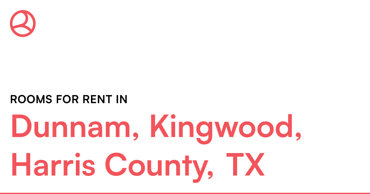 Dunnam, Kingwood, Harris County, TX Rooms for Rent – Roomies.com