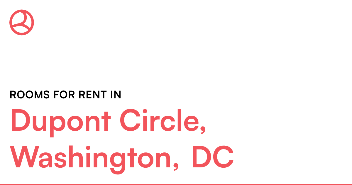 Dupont Circle, Washington, DC Rooms for Rent – Roomies.com