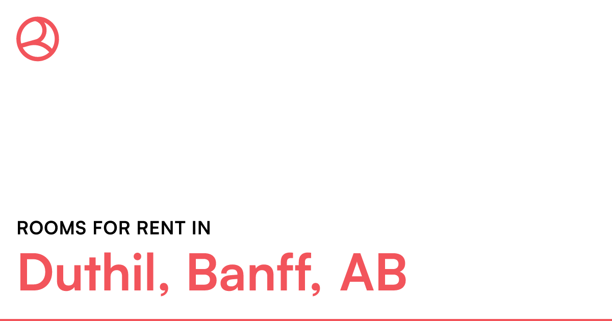 Duthil, Banff, AB Rooms for Rent – Roomies.ca