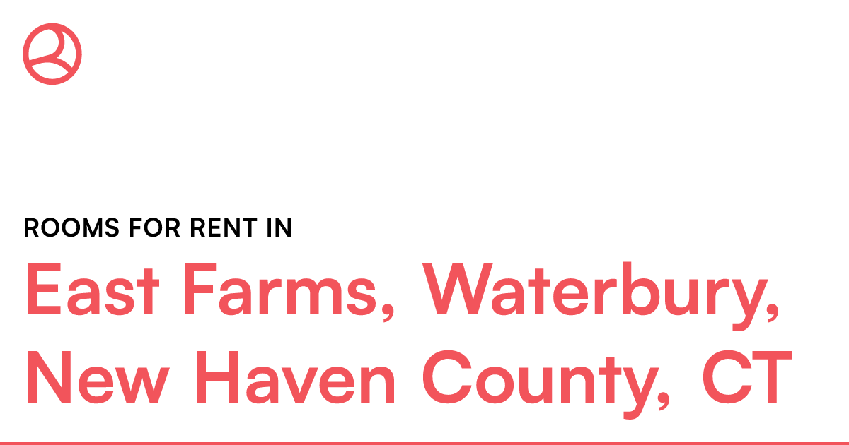 East Farms, Waterbury, New Haven County, CT Rooms for... – Roomies.com