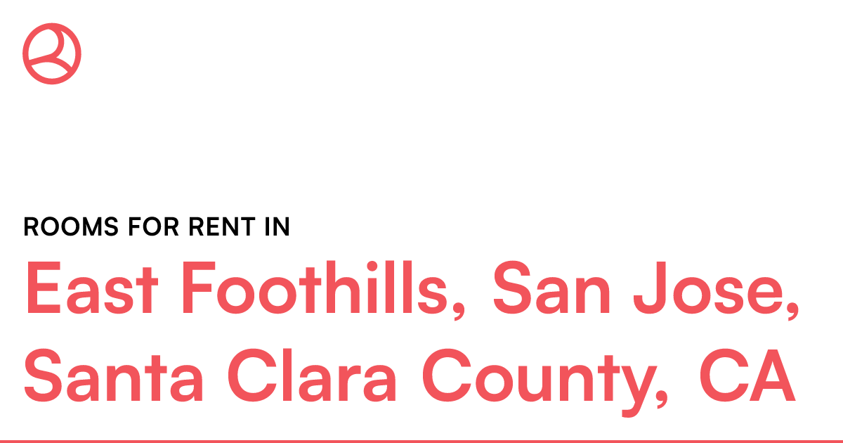 East Foothills, San Jose, Santa Clara County, CA Room... – Roomies.com