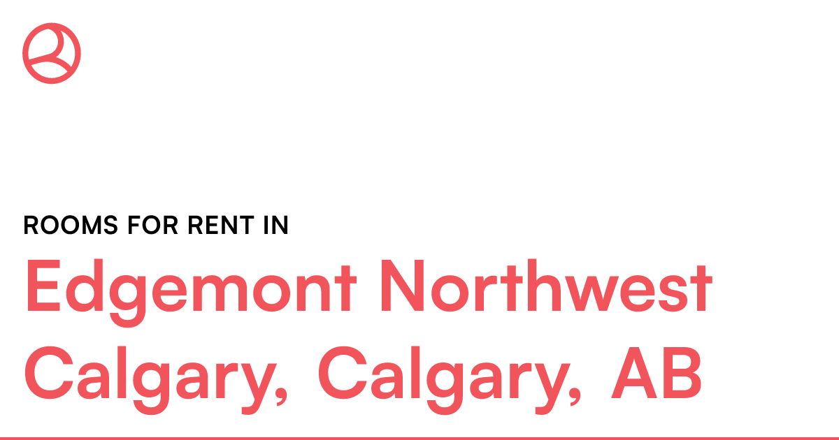 Edgemont Northwest Calgary, Calgary, AB Rooms for Rent – Roomies.ca