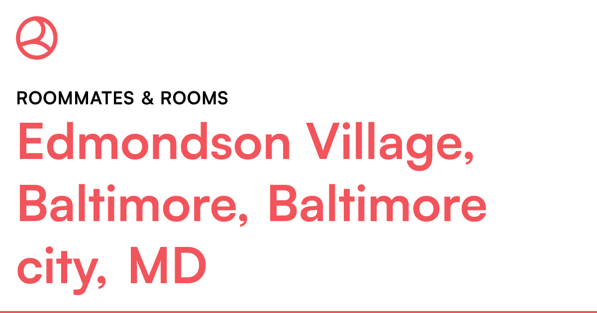 Edmondson Village, Baltimore, Baltimore city, MD Room... – Roomies.com