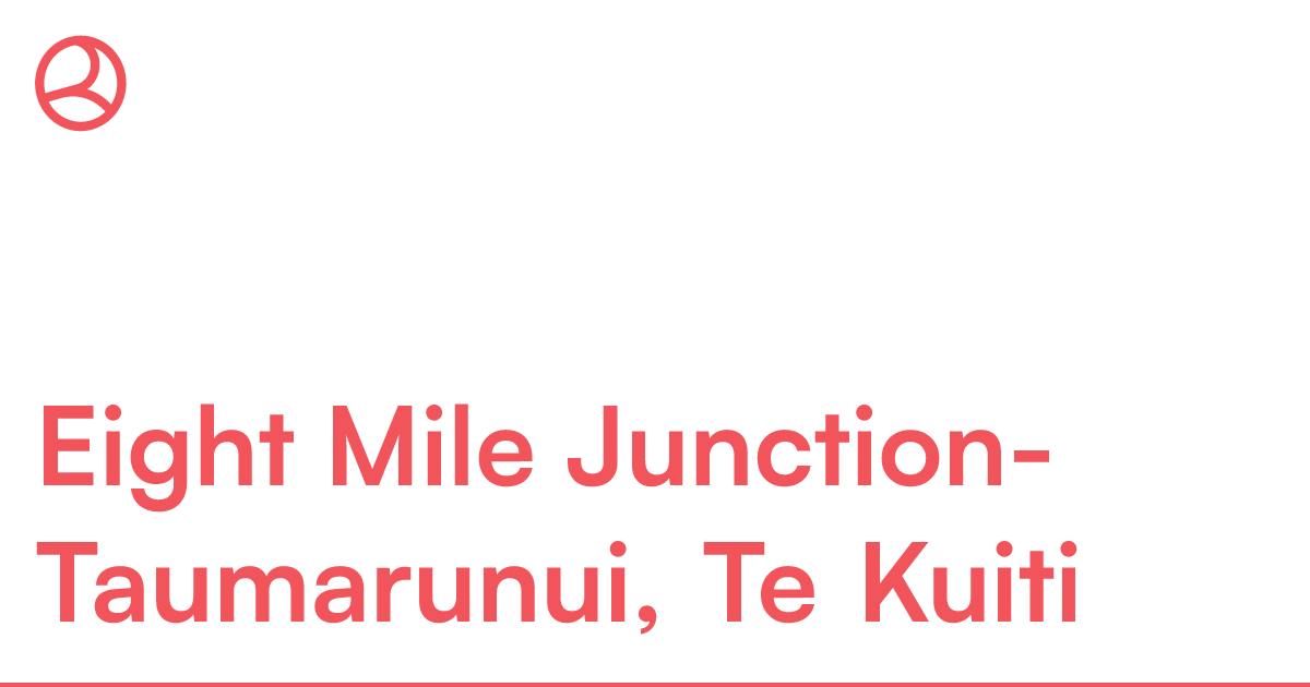 Eight Mile Junction-Taumarunui, Te Kuiti Housemates... – Roomies.co.nz