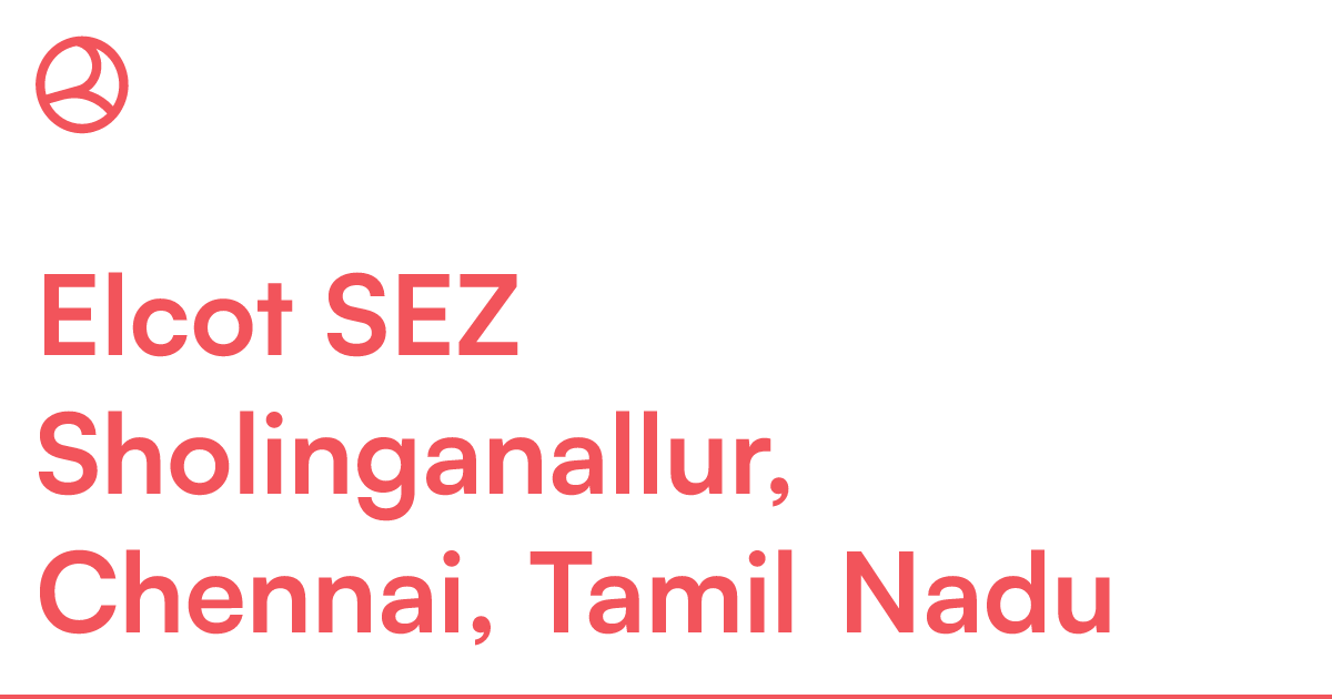 Elcot SEZ Sholinganallur, Chennai, Tamil Nadu House... – Roomies.co.in