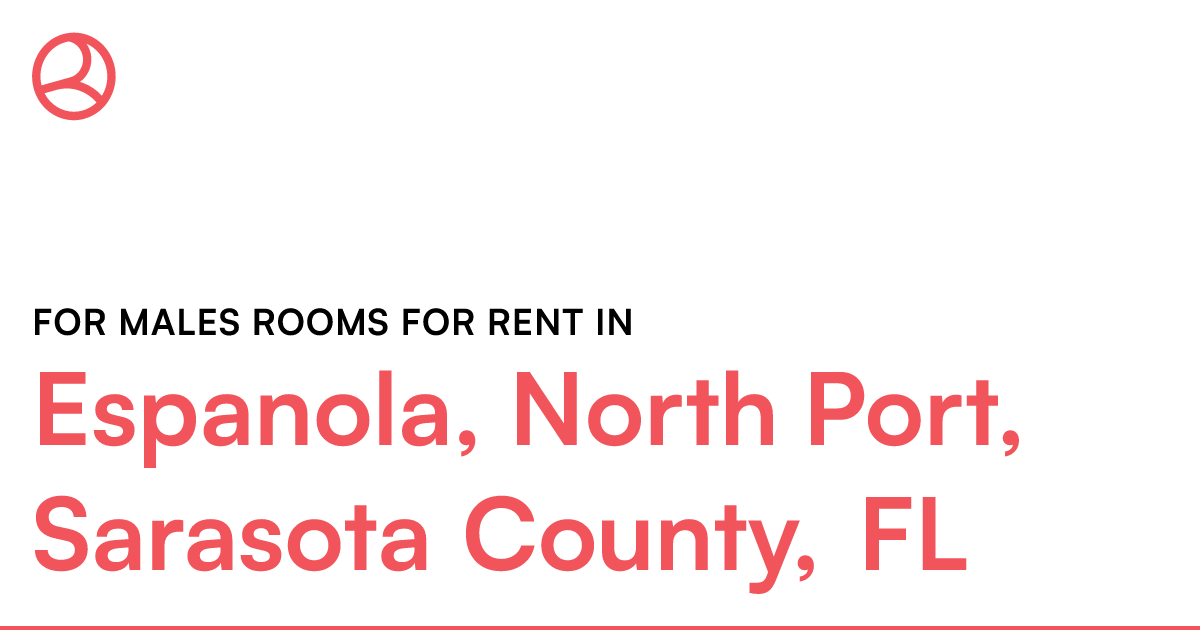 Espanola, North Port, Sarasota County, FL For males r... – Roomies.com