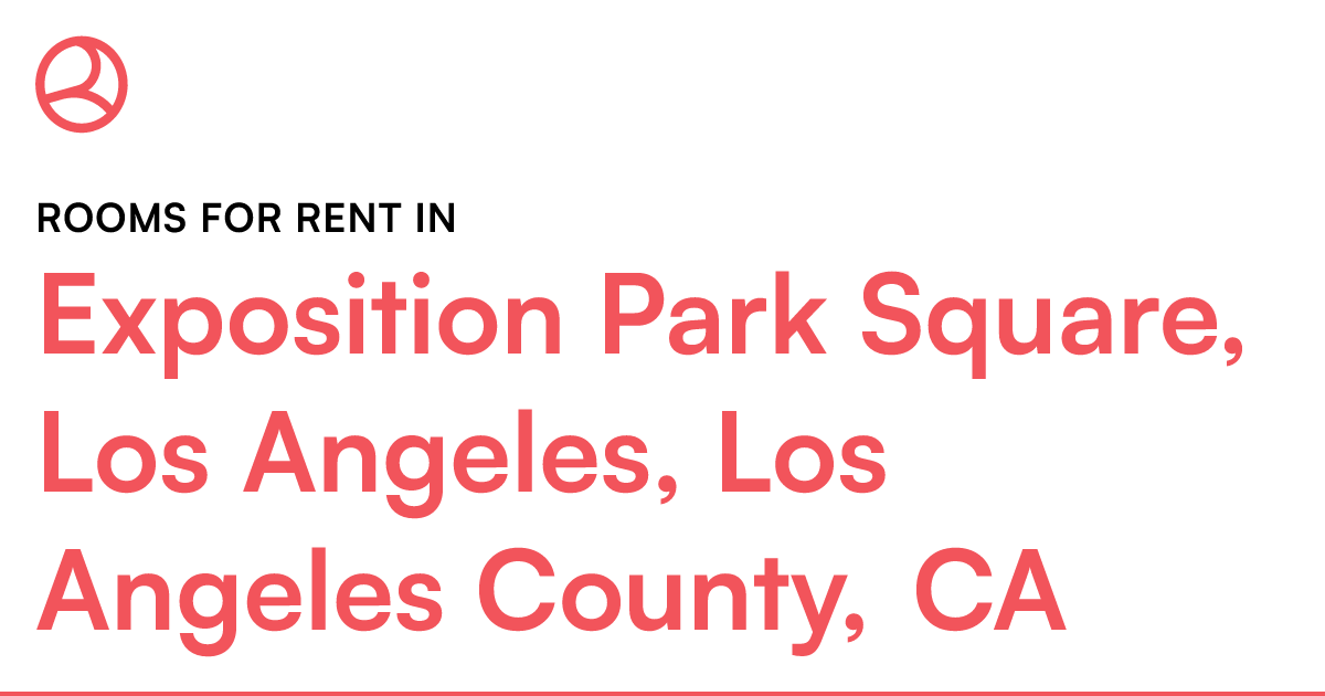 Exposition Park Square, Los Angeles, Los Angeles Coun... – Roomies.com