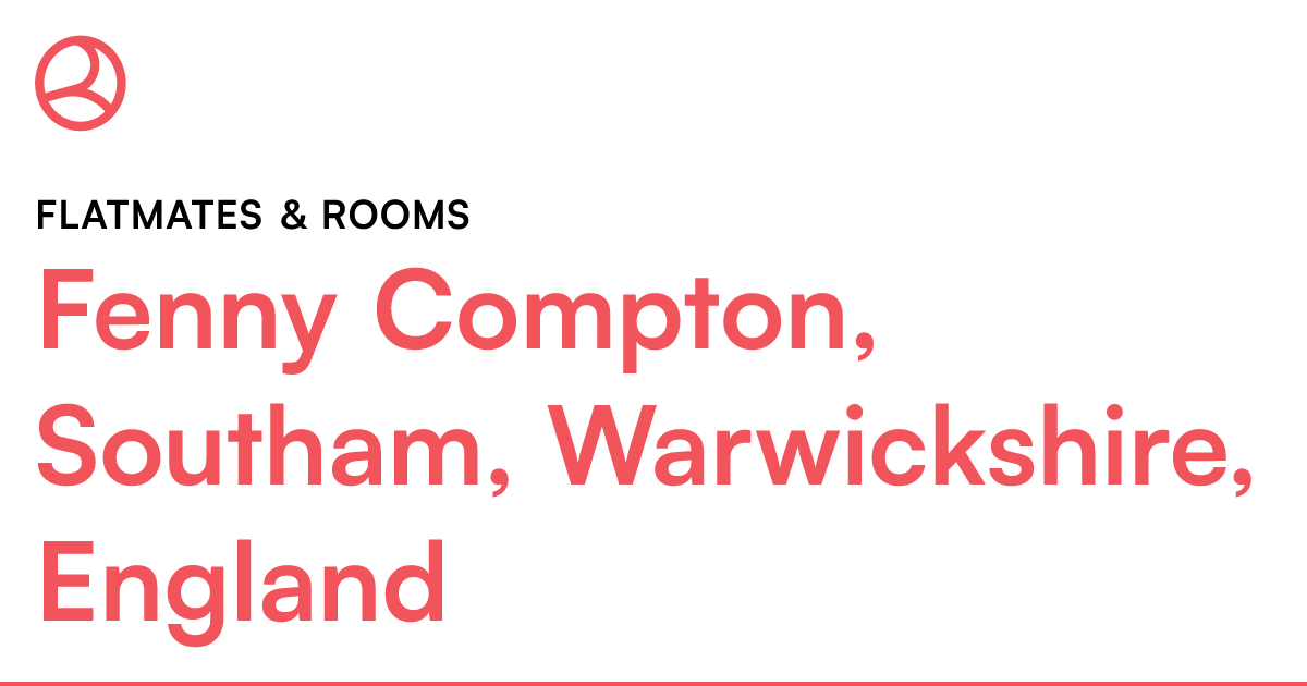 Fenny Compton, Southam, Warwickshire, England Flatm... – Roomies.co.uk