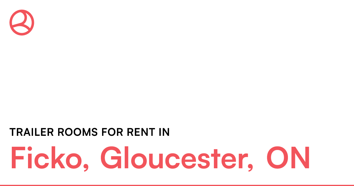 Ficko, Gloucester, ON Trailer rooms for rent – Roomies.ca