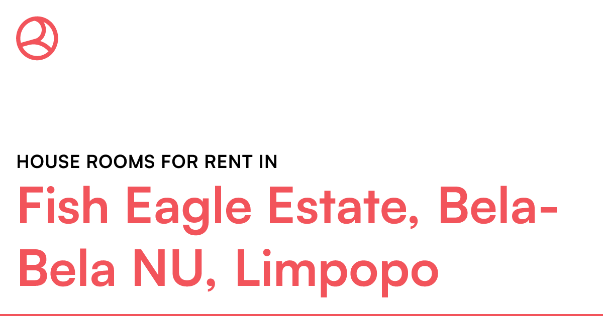 Fish Eagle Estate, Bela-Bela NU, Limpopo House room... – Roomies.co.za