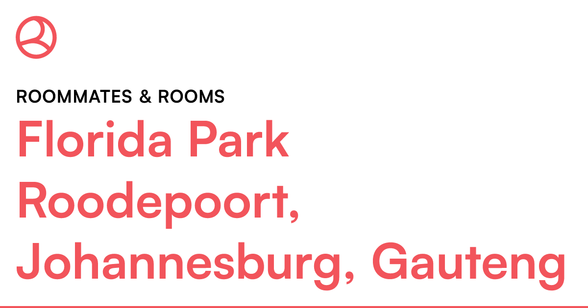 Florida Park Roodepoort, Johannesburg, Gauteng Room... – Roomies.co.za