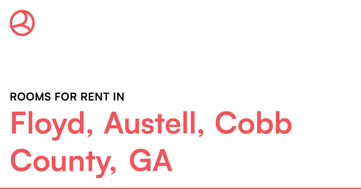 Floyd, Austell, Cobb County, GA Rooms for Rent – Roomies.com
