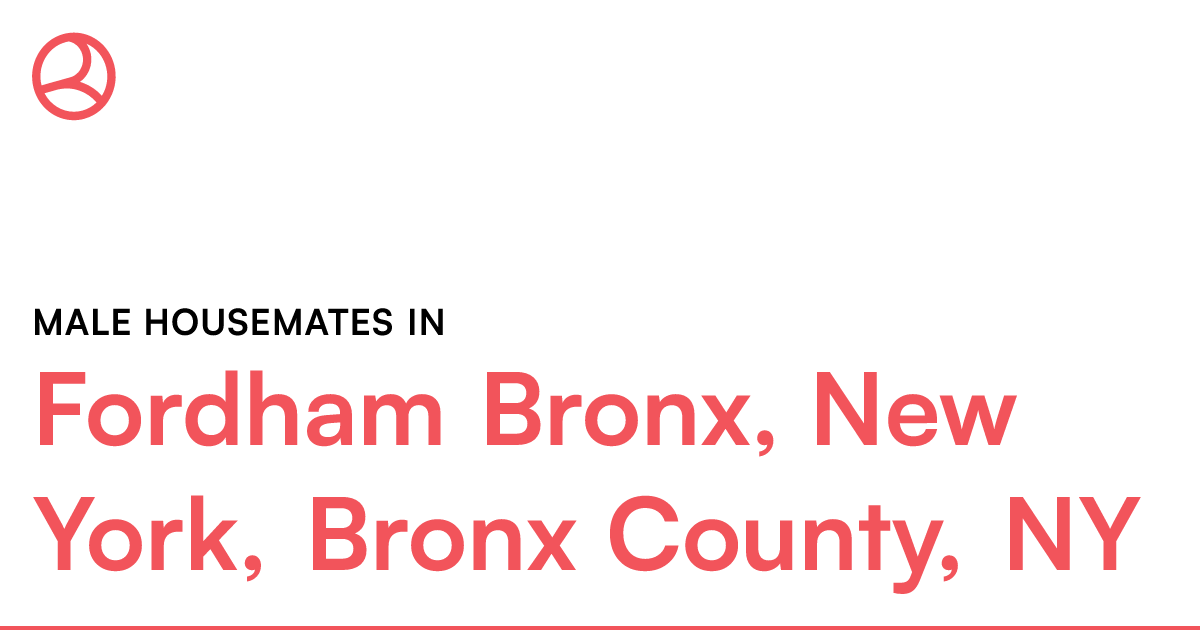 Male housemates in Fordham Bronx, New York, Bronx Cou... – Roomies.com