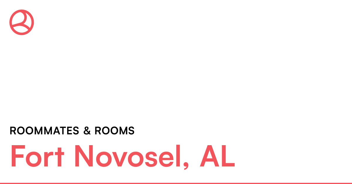 Fort Novosel, AL Roommates & rooms – Roomies.com