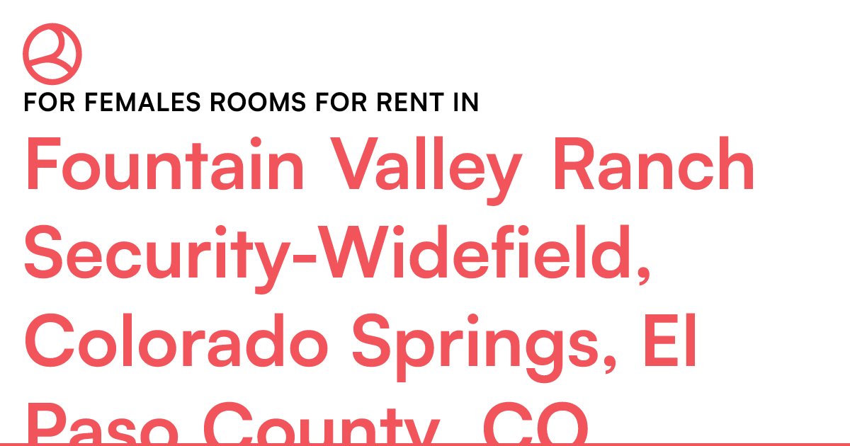 Fountain Valley Ranch Security-Widefield, Colorado Sp... – Roomies.com