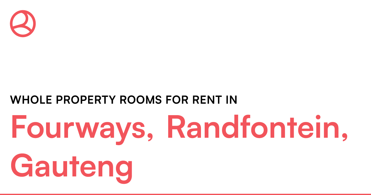 Fourways, Randfontein, Gauteng Whole property rooms... – Roomies.co.za