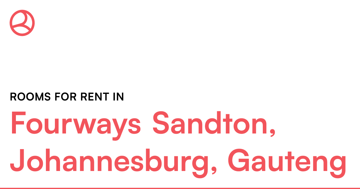 Fourways Sandton, Johannesburg, Gauteng Rooms for R... – Roomies.co.za