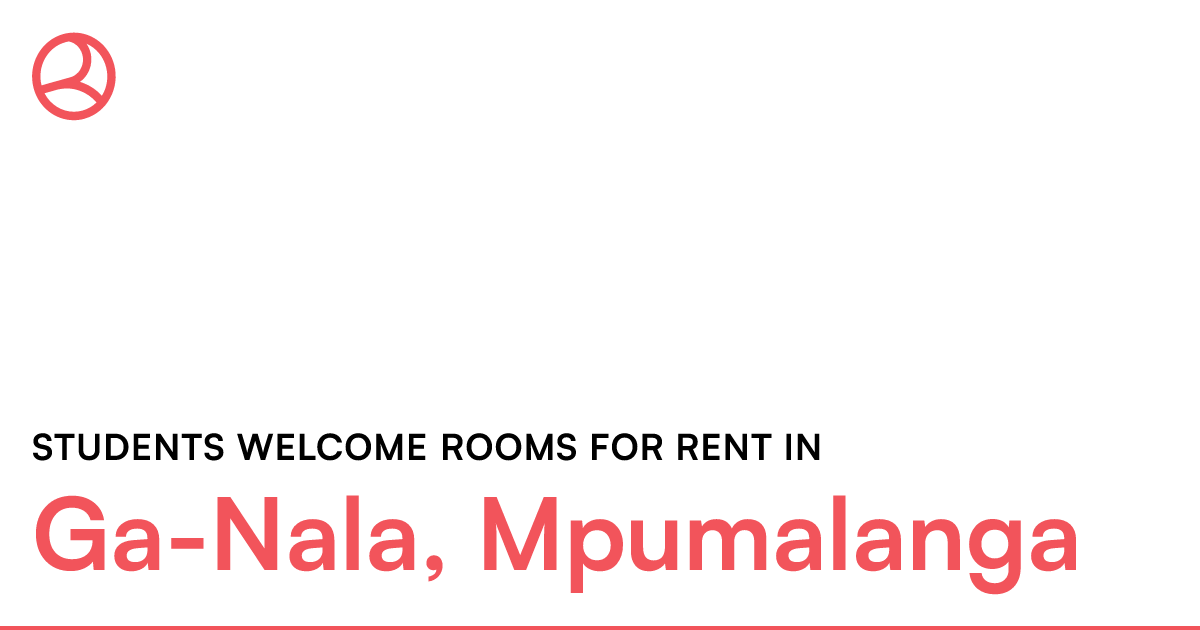 Ga-Nala, Mpumalanga Students welcome rooms for rent – Roomies.co.za