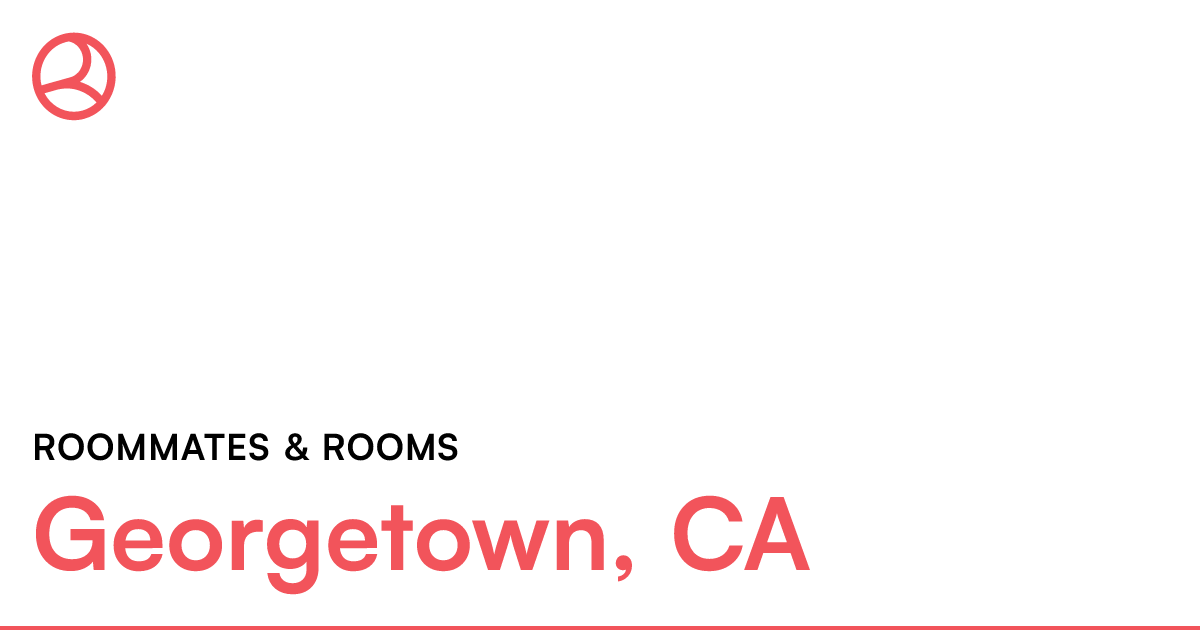Georgetown, CA Roommates & rooms – Roomies.com