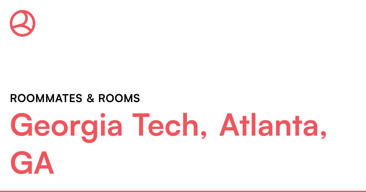 Georgia Tech, Atlanta, GA Roommates & rooms – Roomies.com