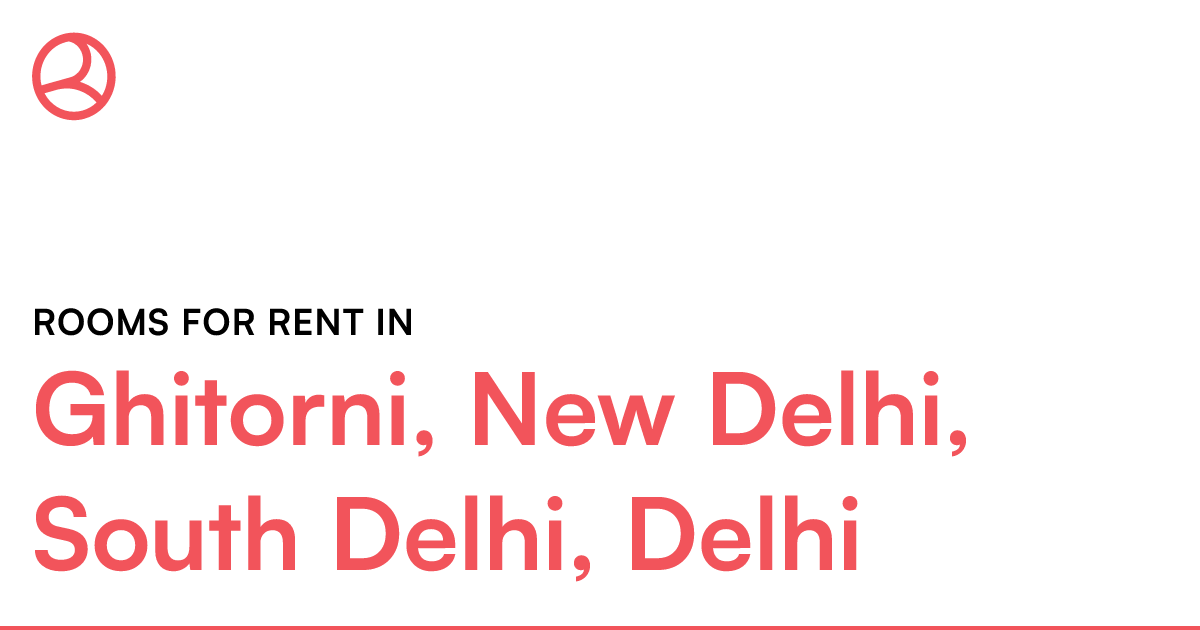 Ghitorni, New Delhi, South Delhi, Delhi Rooms for R... – Roomies.co.in