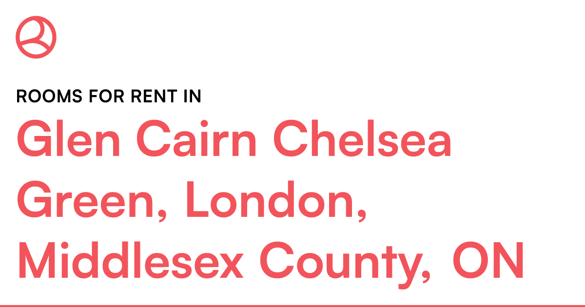 Glen Cairn Chelsea Green, London, Middlesex County, ON... – Roomies.ca