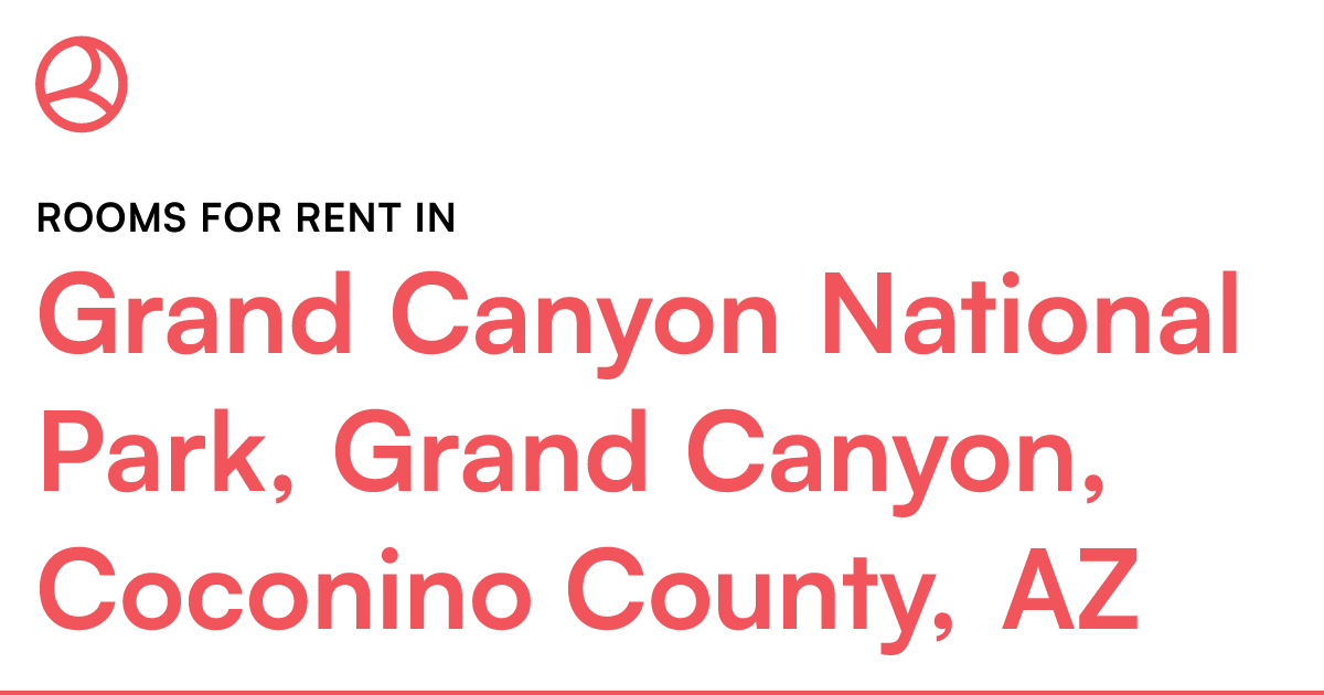Grand Canyon National Park, Grand Canyon, Coconino Co... – Roomies.com