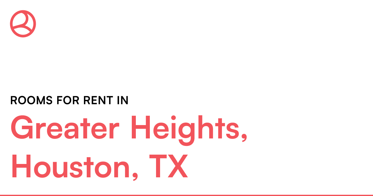 Greater Heights, Houston, TX Rooms for Rent – Roomies.com