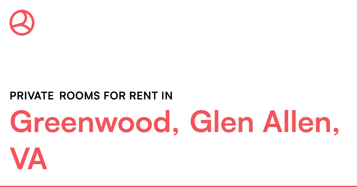 Greenwood, Glen Allen, VA Private rooms for rent – Roomies.com
