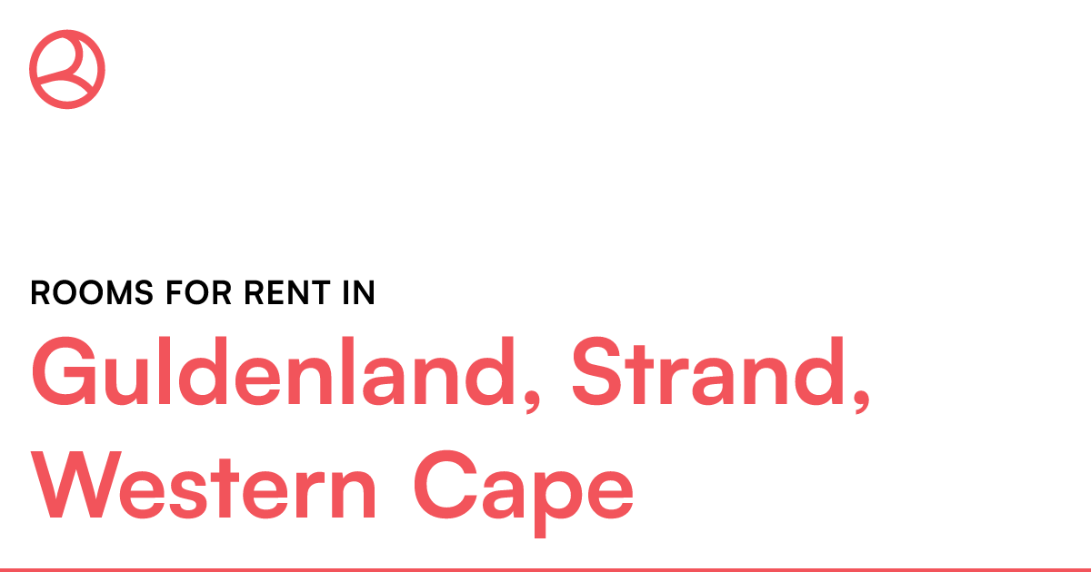Guldenland, Strand, Western Cape Rooms for Rent – Roomies.co.za