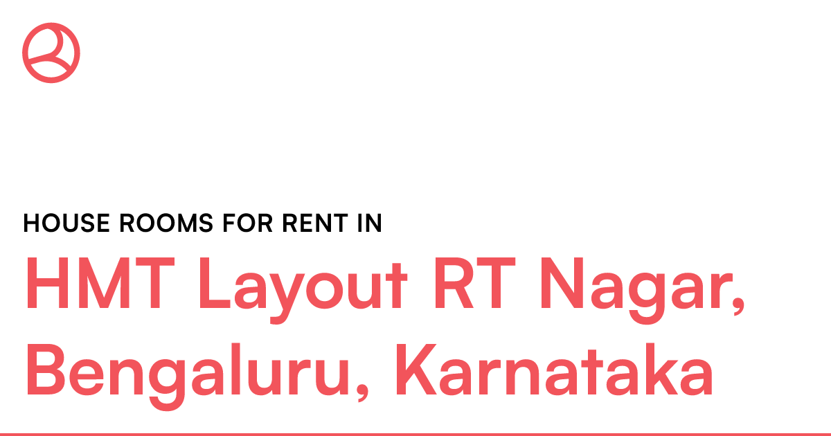 HMT Layout RT Nagar, Bengaluru, Karnataka House roo... – Roomies.co.in