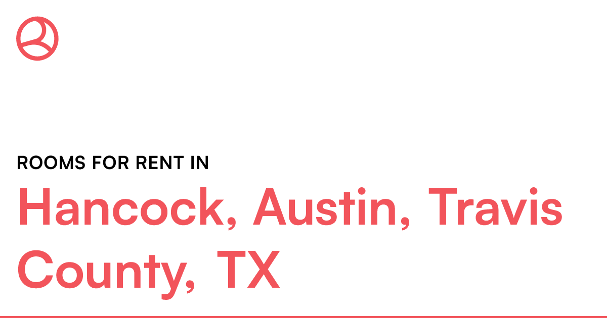 Hancock, Austin, Travis County, TX Rooms for Rent – Roomies.com