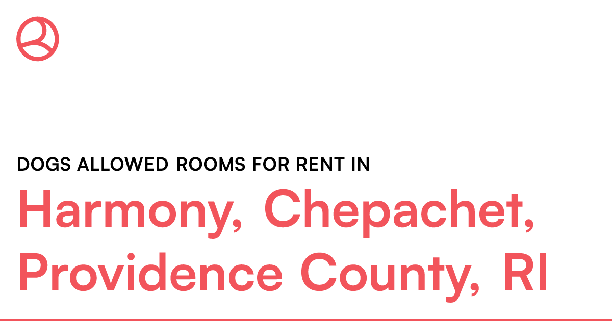 Harmony, Chepachet, Providence County, RI Dogs allowe... – Roomies.com