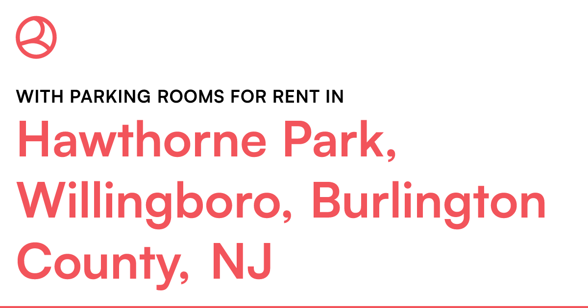 Hawthorne Park, Willingboro, Burlington County, NJ Wi... – Roomies.com